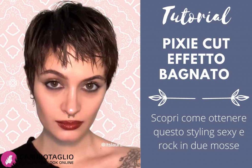 Effetto bagnato e frangia sfilata, questo Pixie Cut ti farà impazzire ...