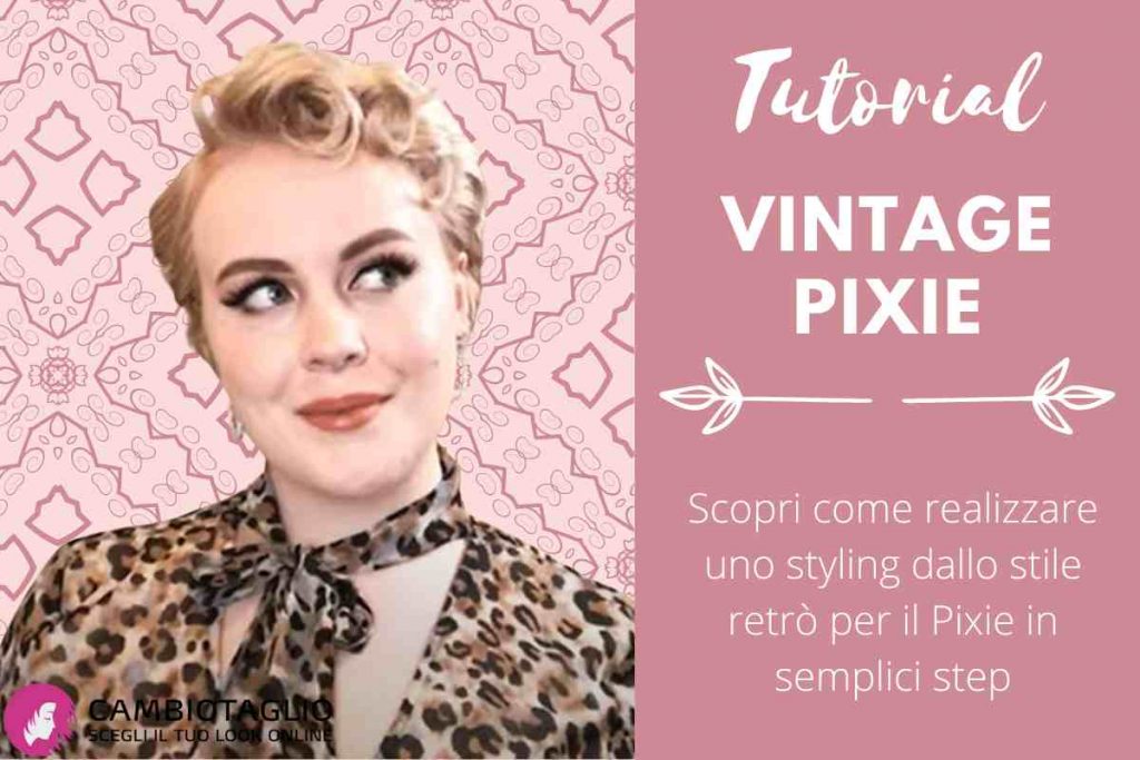Vintage Pixie, lo styling più glamour per la primavera: non puoi ...